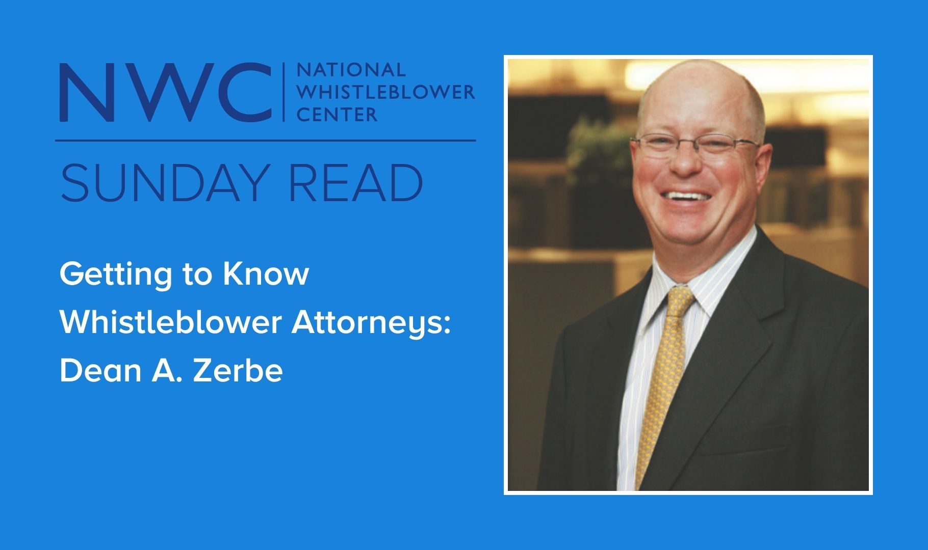 Getting to Know Whistleblower Attorneys: Dean A. Zerbe - National ...
